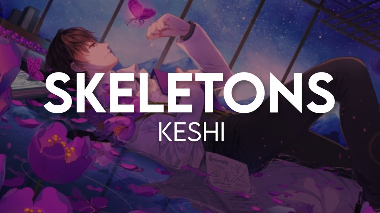Keshi Skeletons Lyrics Slowed Reverb Youtube