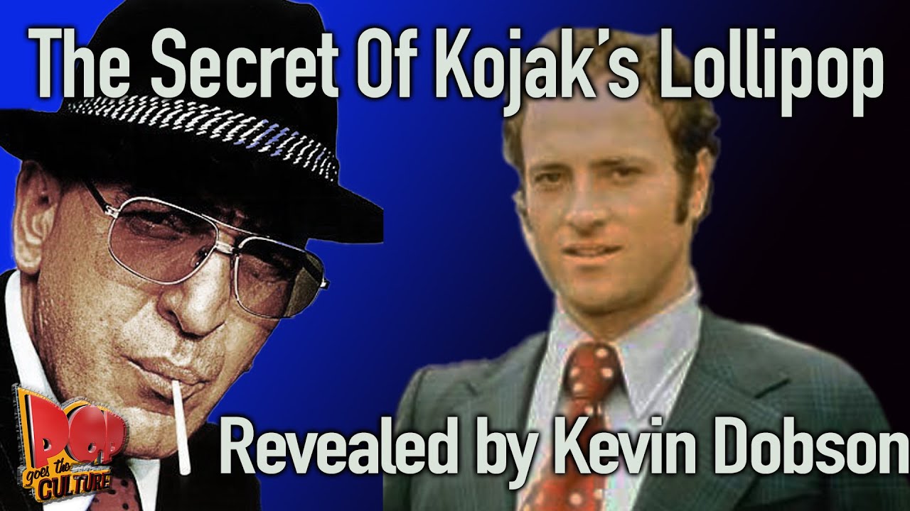 The Secret Of Kojak S Lollipop Revealed By Kevin Dobson Youtube