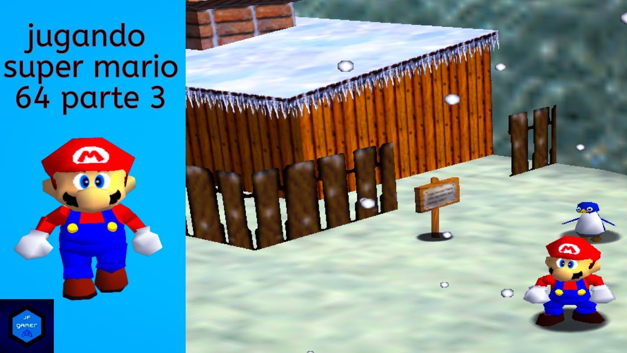 Aventuras En El Mundo De Nieve Xd Super Mario 64 Parte 3 Youtube