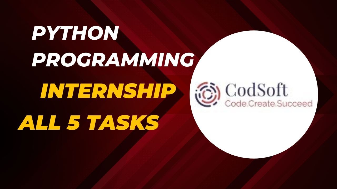 Codsoft Internship All Python Programmming Tasks Python Programming