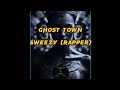 Sweezy Ghost Town Lyrics Bangersonly Mp3 Music & Mp4 video downloads