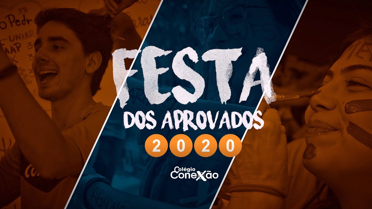 Colégio Conexão Festa Dos Aprovados 2020 Youtube