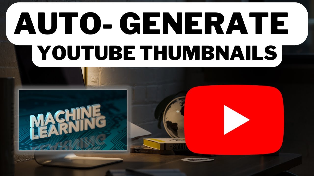 Auto Generate Youtube Thumbnails From Your Video Machine Learning