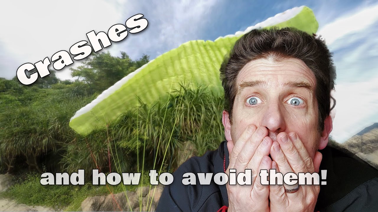Common Paragliding Crashes And How To Avoid Them Youtube