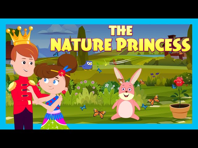 The Nature Princess Stories For Kids Tia Tofu Stories For Kids