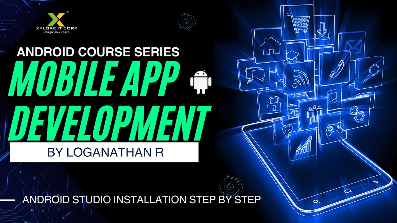 Android Mobile App Development Series With Mr Loganathan Step By Step