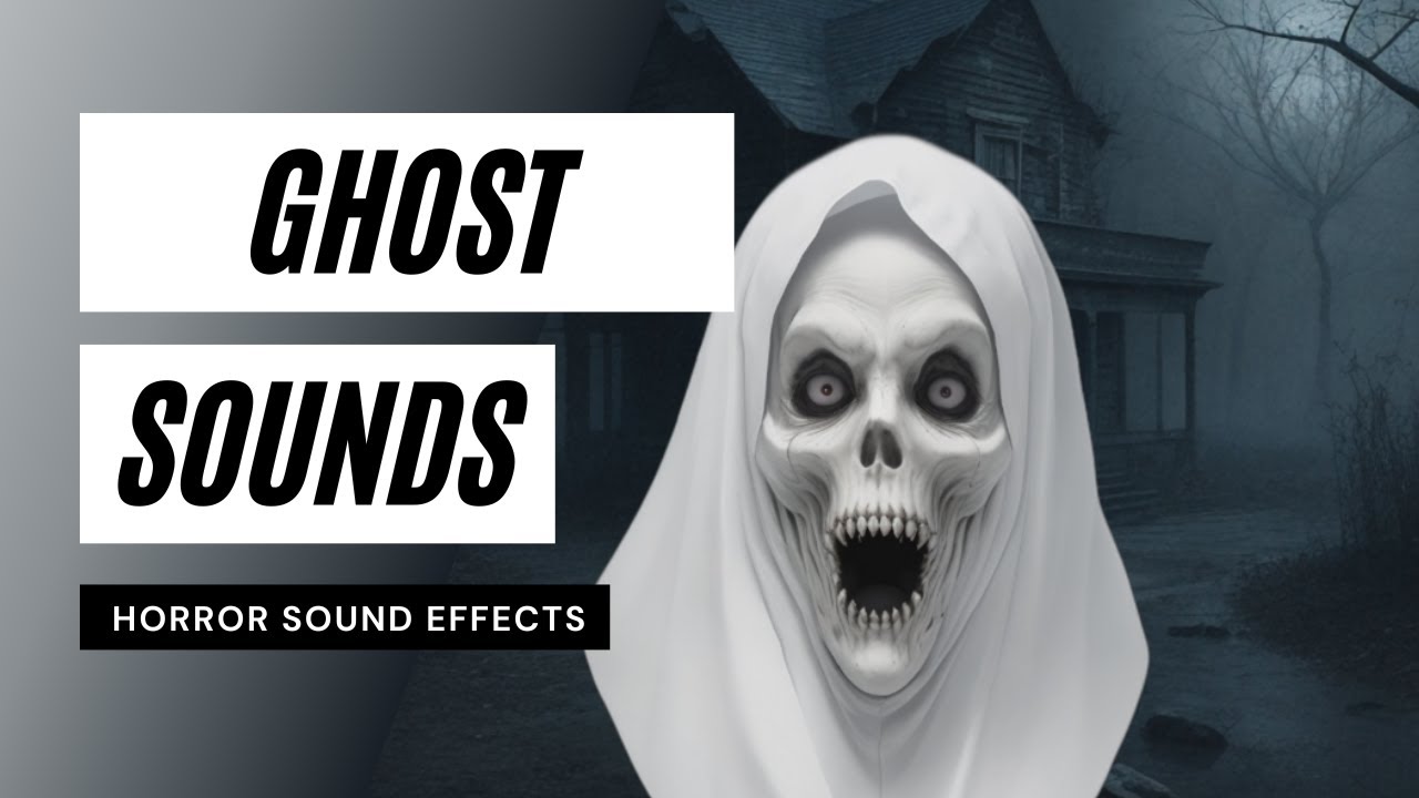 Ghost Sound Horror Sound Effect Horror Sound Sound Effect Very
