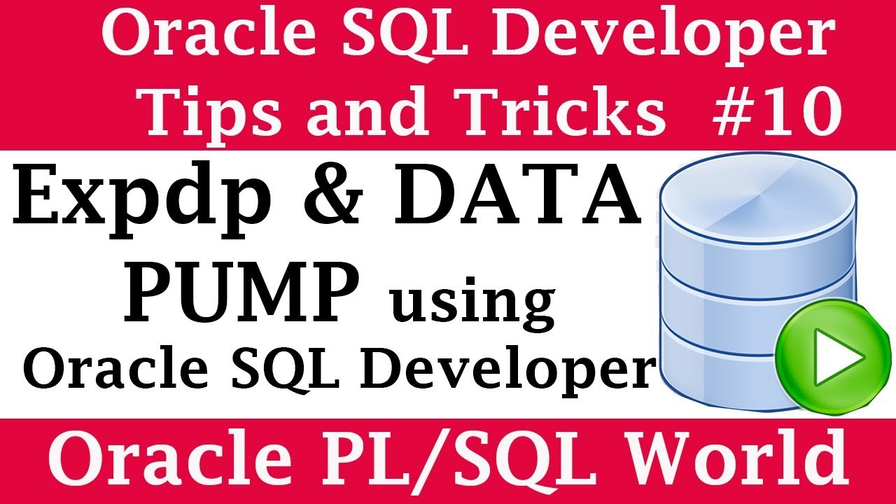 How To Export Data Pump Expdp Using Oracle Sql Developer Oracle