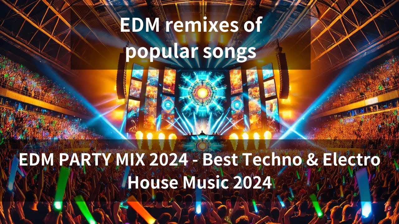 Edm Party Mix 2024 Best Techno Electro House Youtube