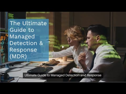 Managed Detection Response Mdr Providers Ultimate Guide Youtube