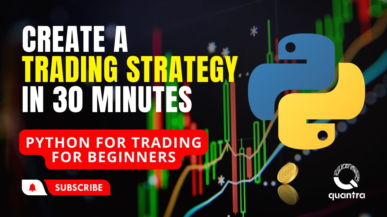 Create A Trading Strategy In 30 Minutes Python For Trading For