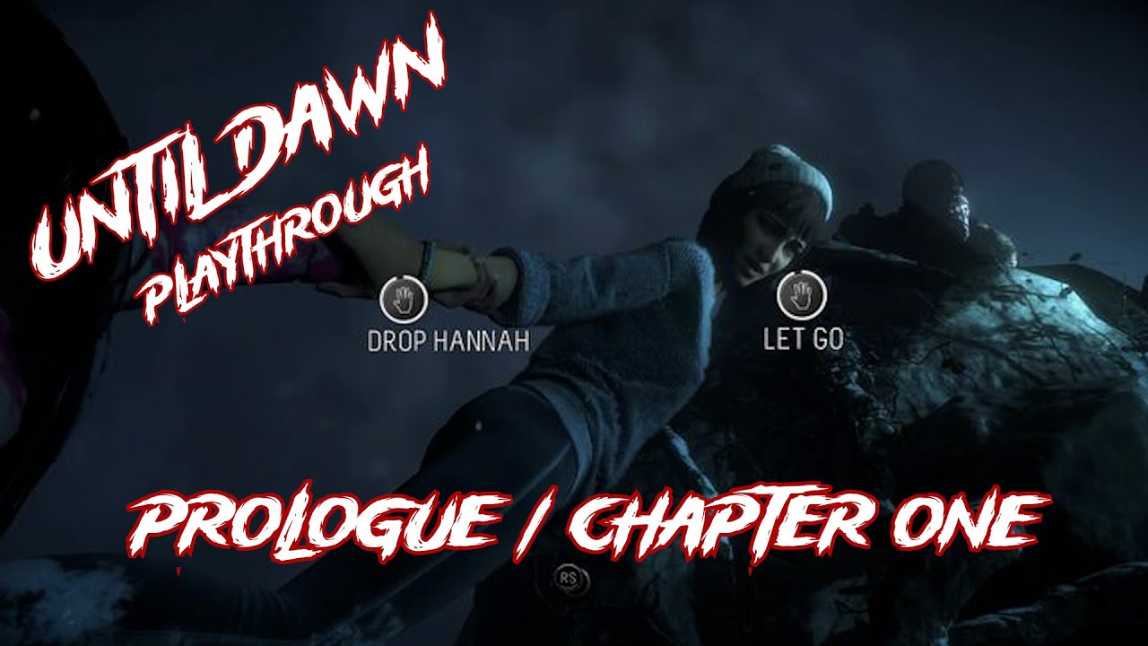 Until Dawn Playthrough Prologue And Chapter 1 Youtube