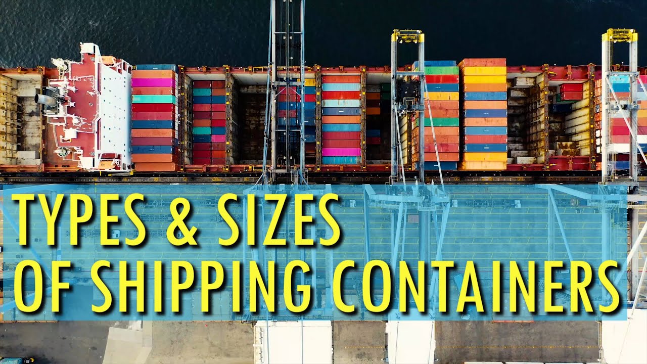 Shipping Container Types Dimensions And Types Of Containers