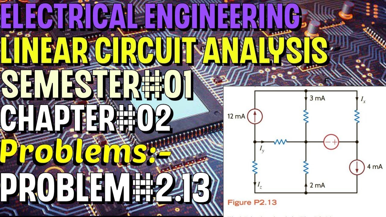 Linear Circuit Analysis Chapter 02 Problem 2 13 Basic Engineering