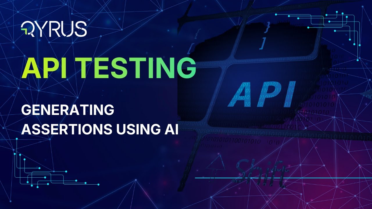 Generating Assertions Using Ai Qyrus Api Testing Youtube