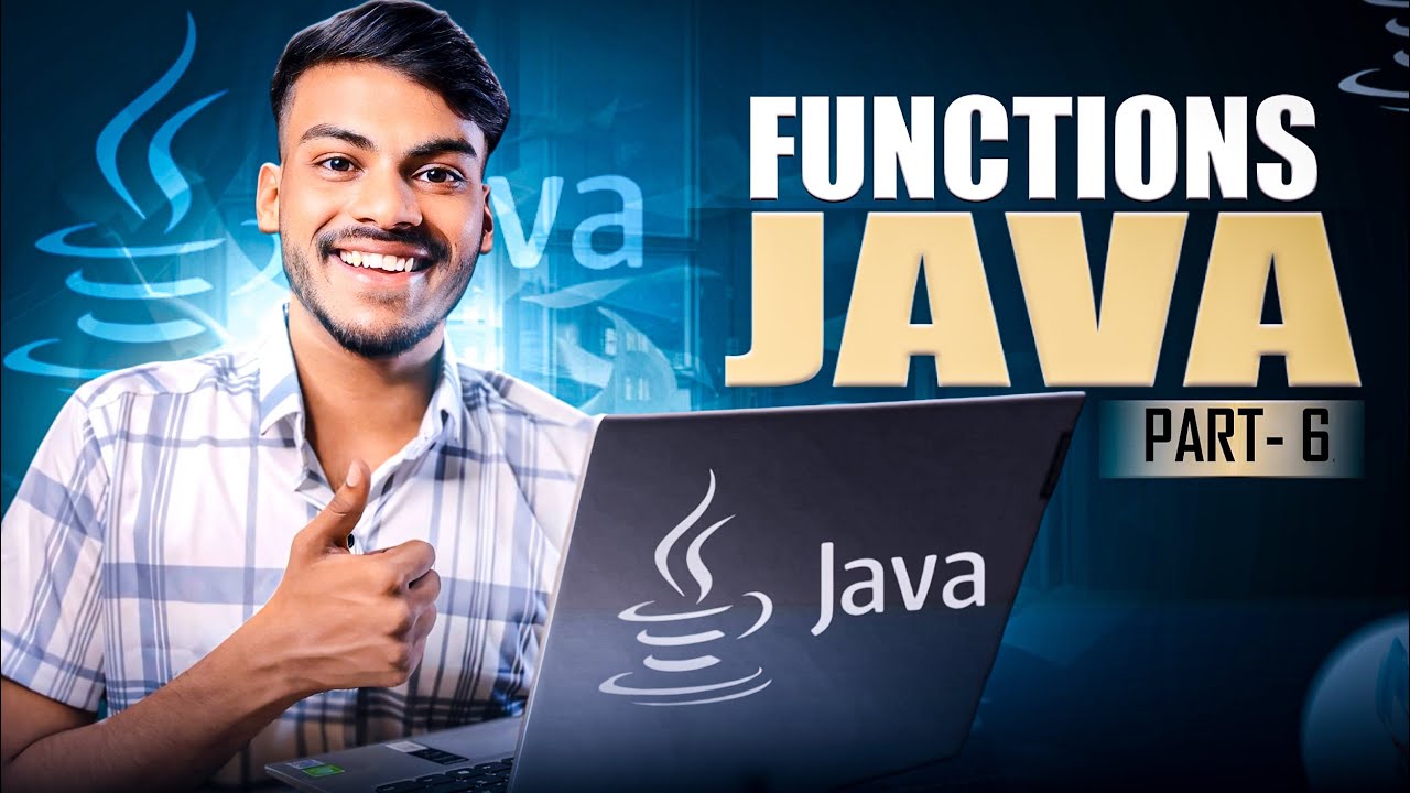 Functions In Java Java Dsa Masterone Courseрџ ґ Lecture 6 Youtube