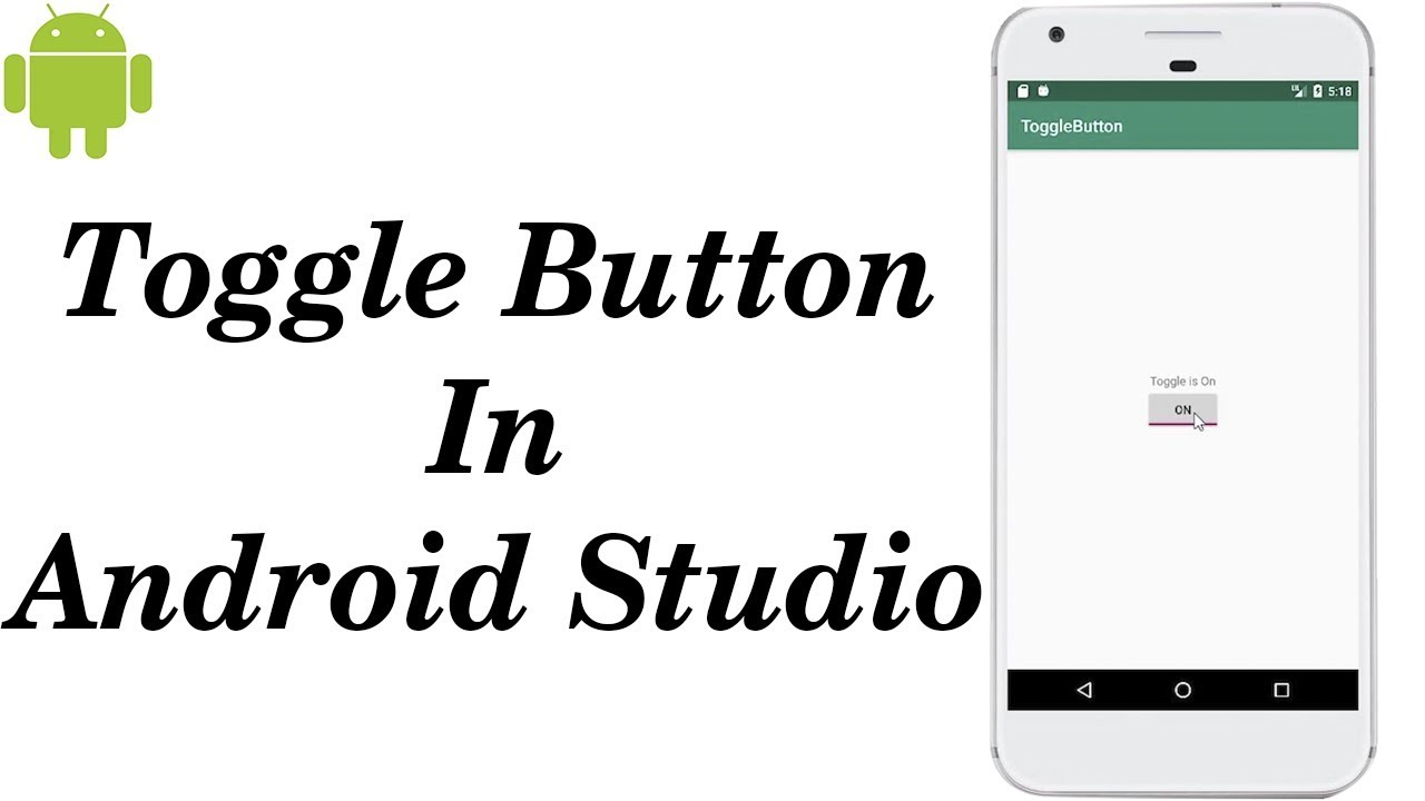 How To Use Toggle Button In Android Studio On Off Button In Android