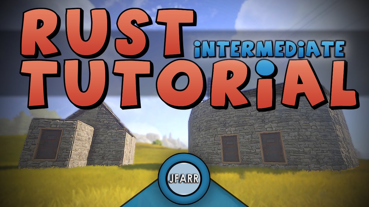 Rust Tutorial Base Building Intermediate Youtube