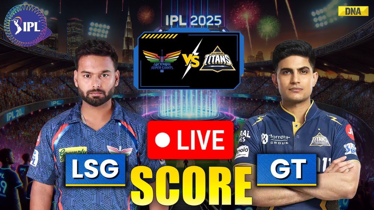 Lsg Vs Gt Live Score Lucknow Super Giants Vs Gujarat Titans Live Score
