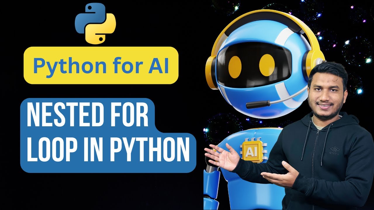 Nested For Loop In Python Python For Ai 17 Youtube