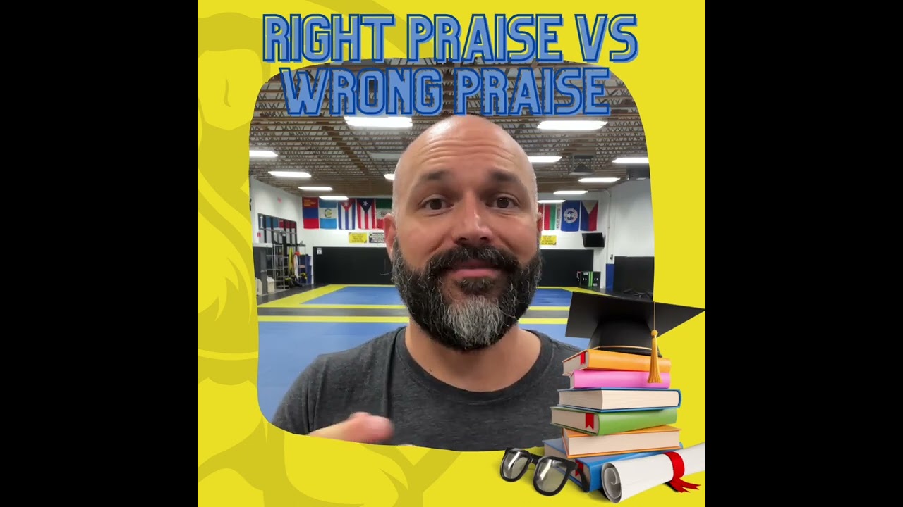 Right Praise Vs Wrong Praise