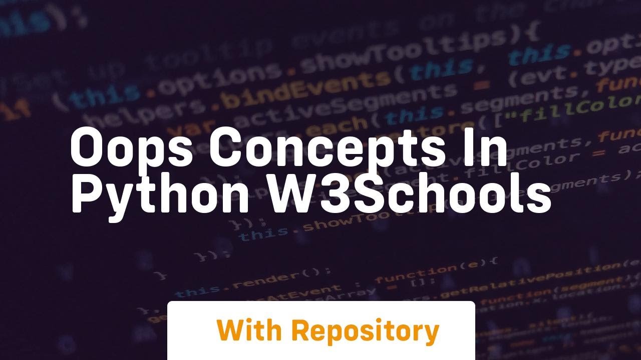 Oops Concepts In Python W3schools Youtube