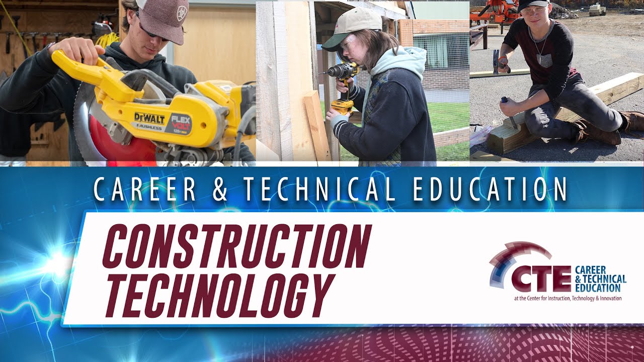 Cte Construction Technology Youtube