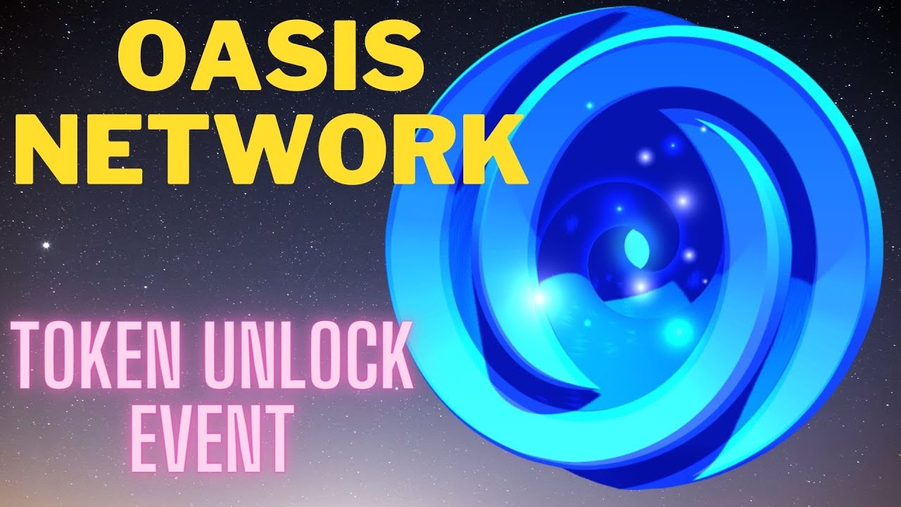 Oasis Network Token Unlock Event Youtube