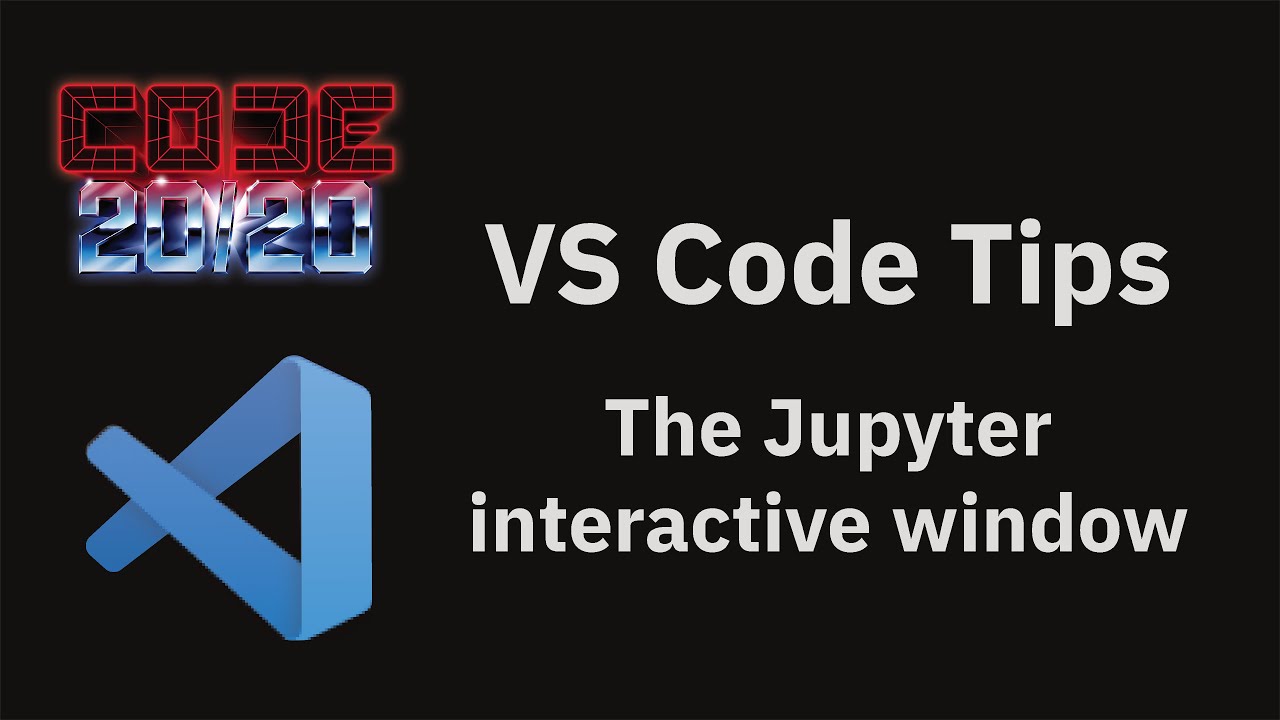 Vs Code Tips Running Python Code With The Jupyter Interactive Window