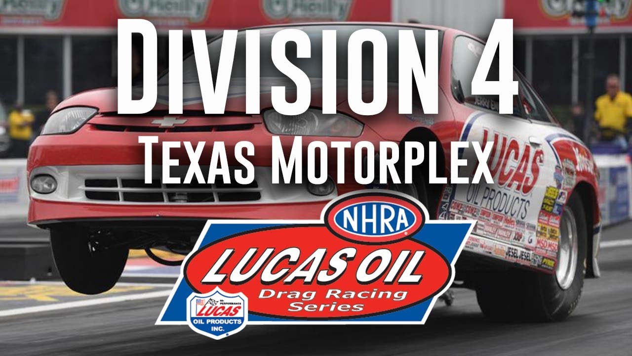 Division 4 Nhra Lucas Oil Drag Racing Series From Texas Motorplex