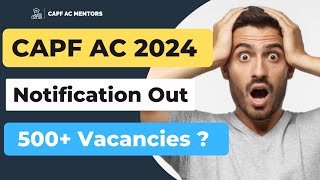 Upsc Capf 2024 Notification Out Upsc Capf 2024 Complete Details Capf ...