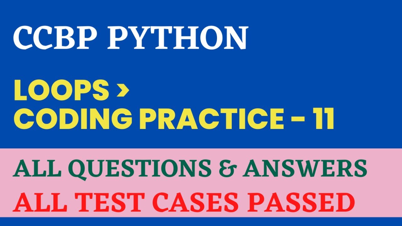 Loops Coding Practice 11 Answers Python Nxtwave Ccbp 4 0