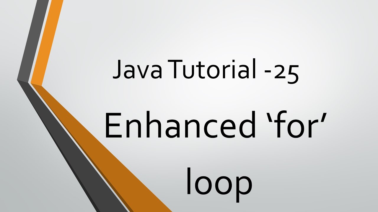 Java Tutorial 25 Enhanced For Loop Youtube