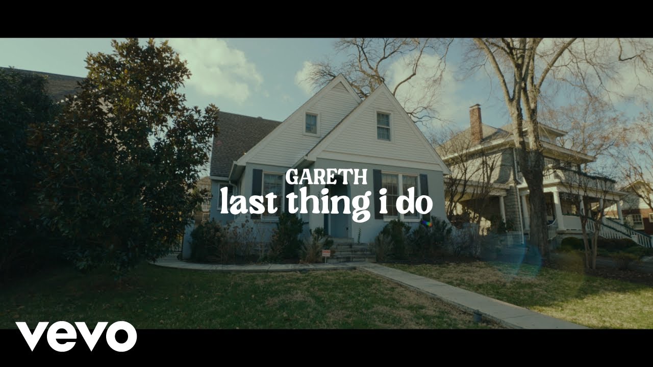 Gareth Last Thing I Do Official Video Youtube Music