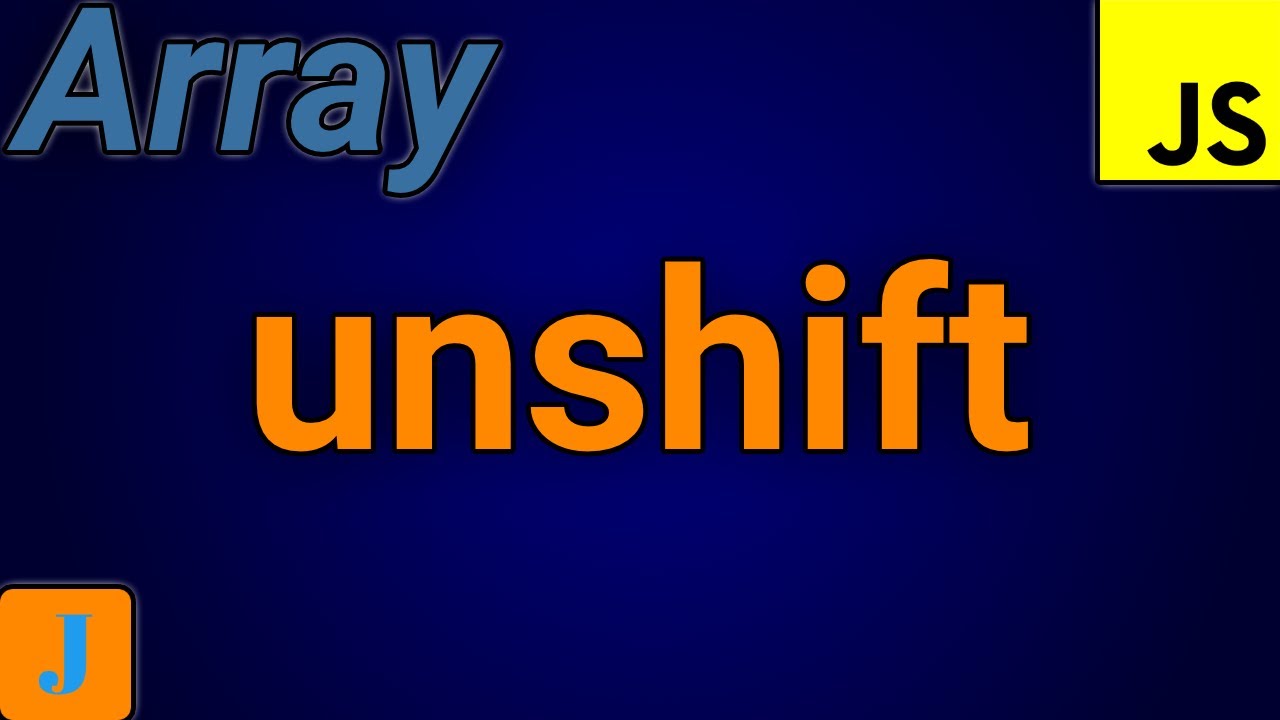 Javascript Array Unshift Youtube