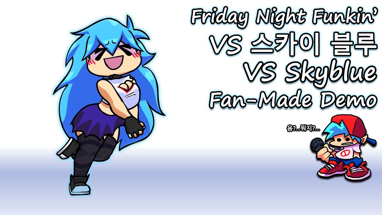 프라이데이 나이트 펑킨 스카이 블루 팬메이드 데모 Fnf Vs Skyblue Fan Made Demo Youtube