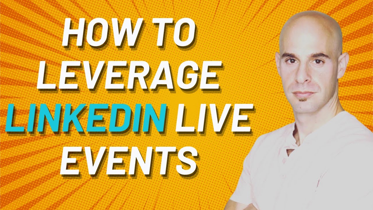 How To Leverage Linkedin Live Events Youtube