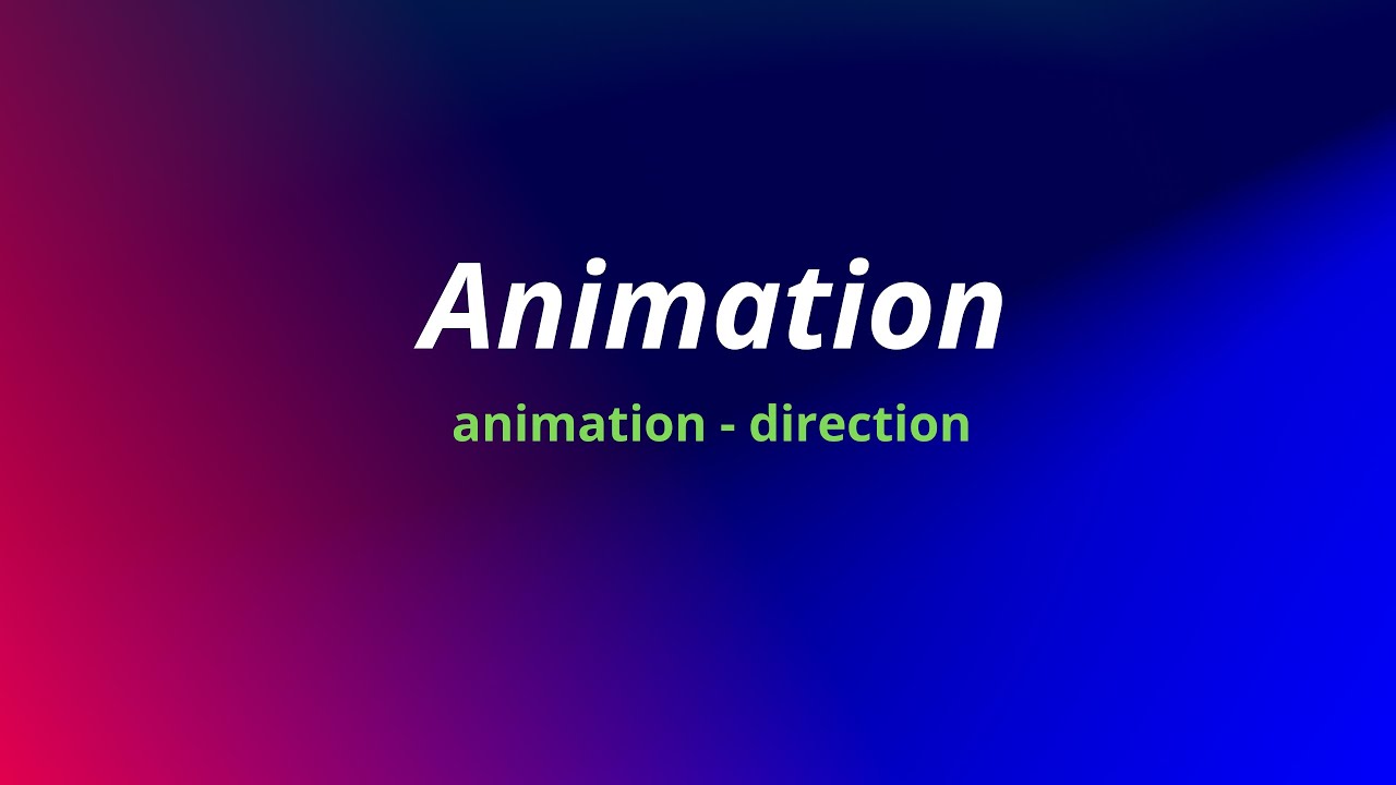Animation Css Animation Direction Youtube