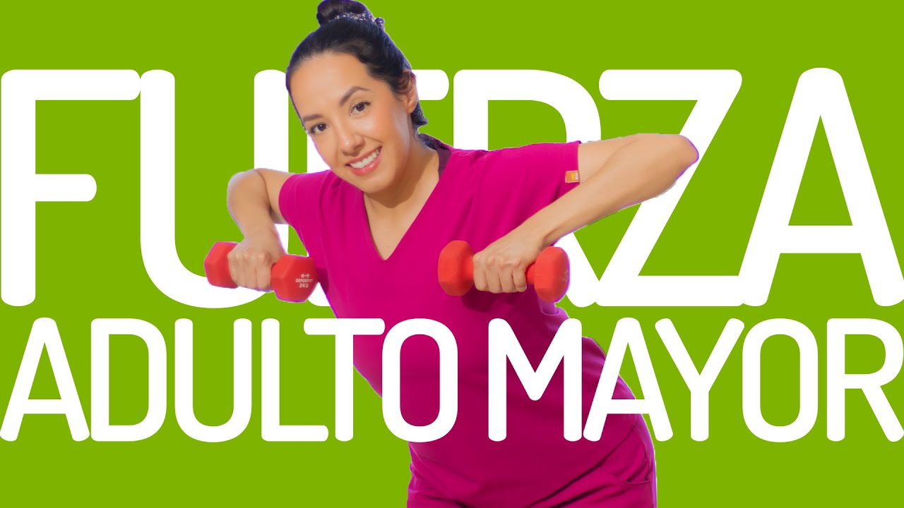 Ejercicios Para Adultos Mayores Ganar Fuerza Y Masa Muscular En Todo