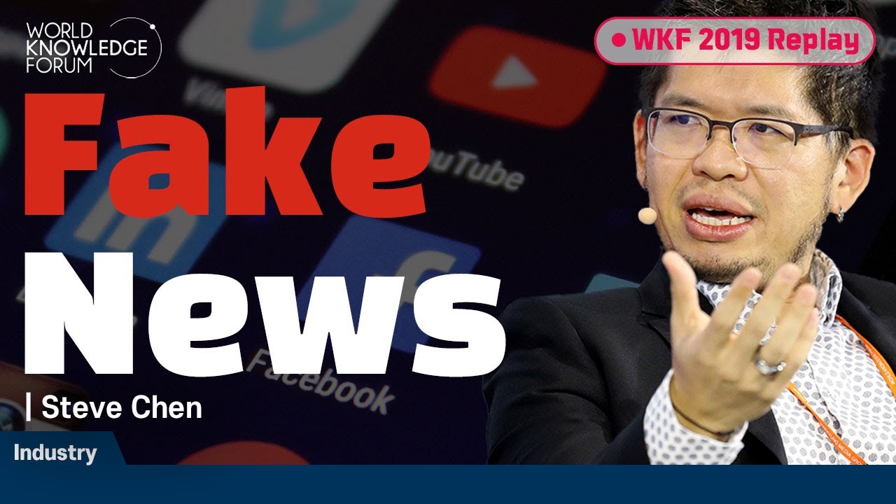 S Founder Steve Chen S Take On How To Stop Fake News Youtube