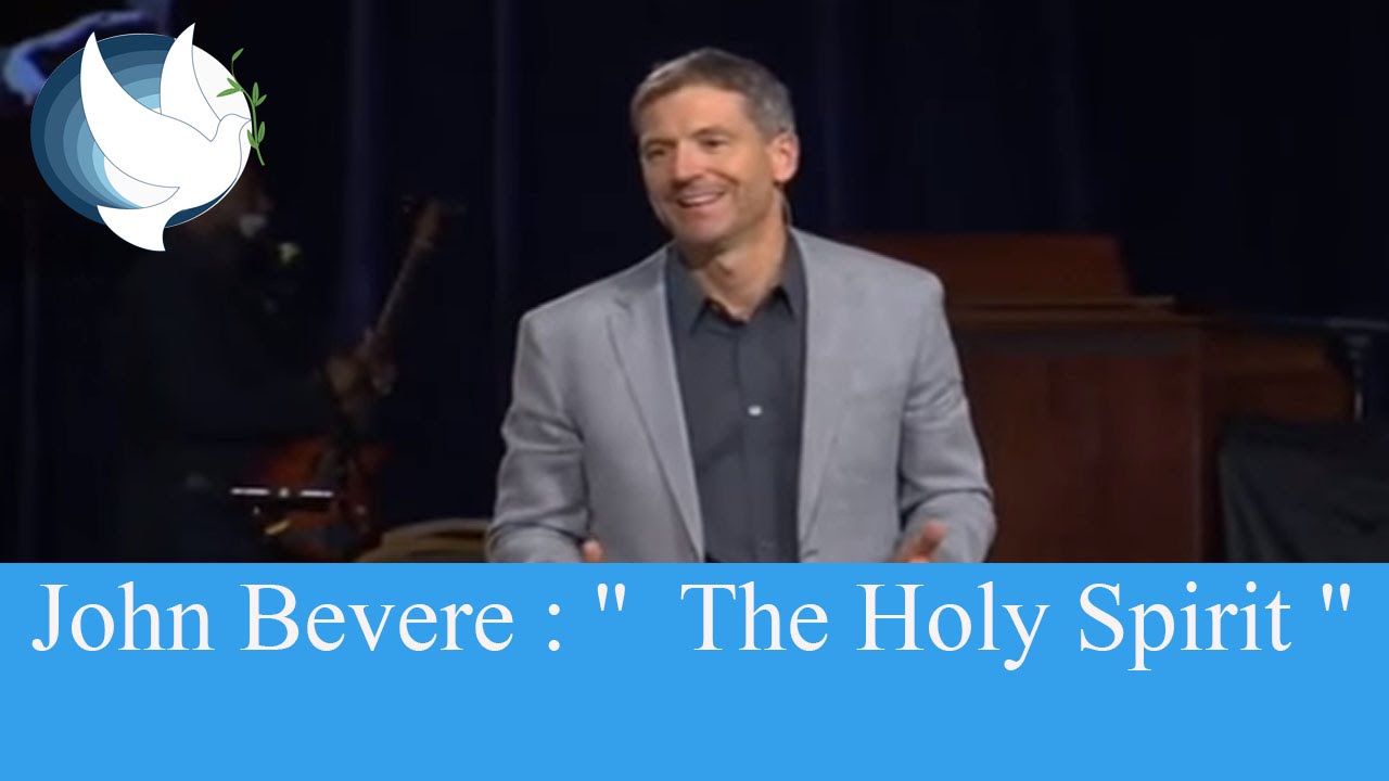 John Bevere The Holy Spirit Youtube
