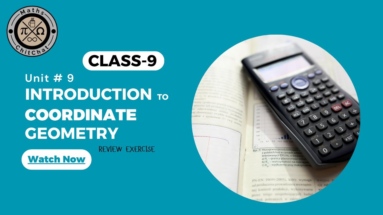 Class 9 Maths Unit 9 Review Exercise Introduction To Coordinate