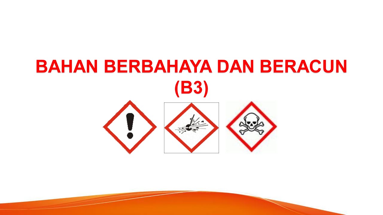 Bahan Berbahaya Dan Beracun B3 Toxic And Hazardous Materials Indonesia