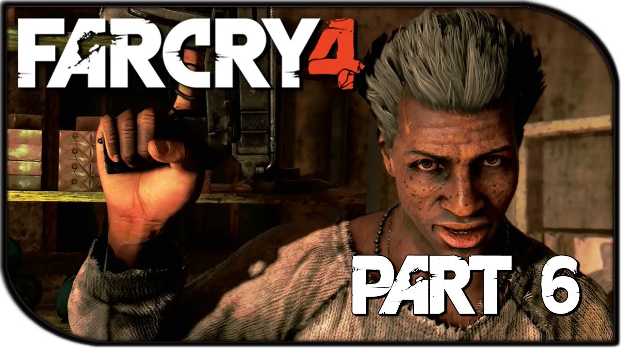 Far Cry 4 Walkthrough Part 6 Ps4 Gameplay Youtube