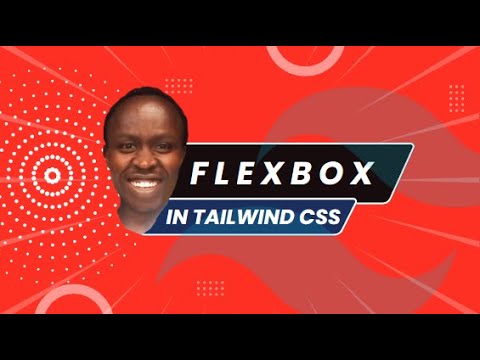 Complete Css Flexbox Tutorial Using Tailwind Css Youtube