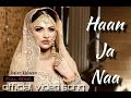 Haan Ja Naa Audio Mp3 Kaler Chhalla Satnam Himanshi Khurana Kaler ...