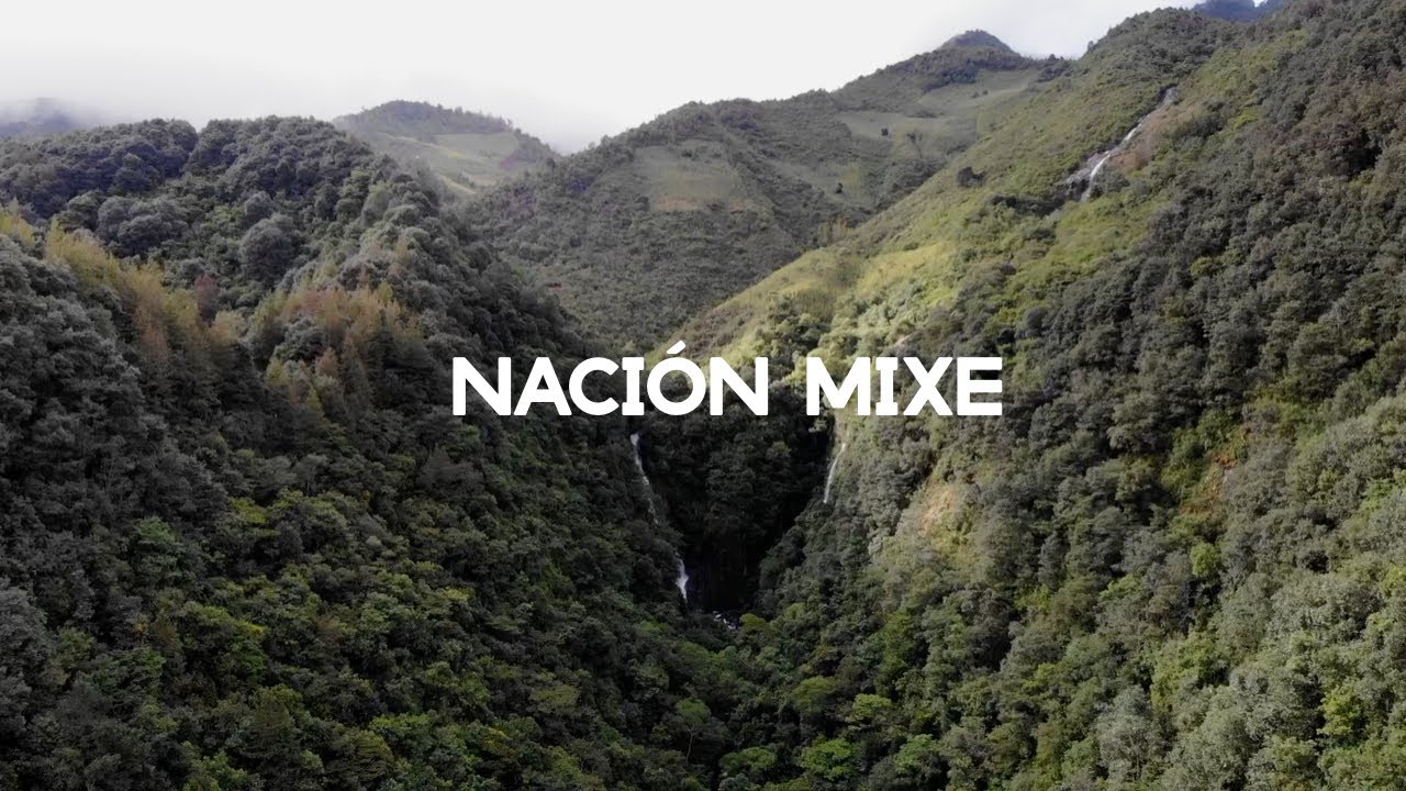 Los Jamás Conquistados De Oaxaca Nación Mixe Youtube