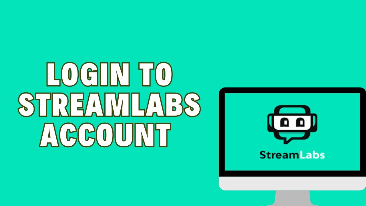 How To Login To Streamlabs Account Youtube