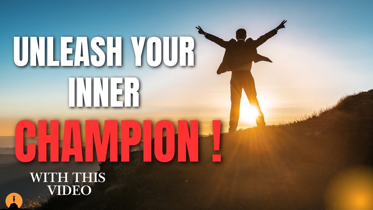 Unleash Your Inner Champion Youtube