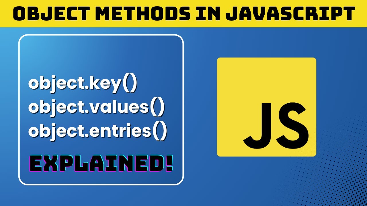 Javascript S Object Keys Values Entries Explained The Easy